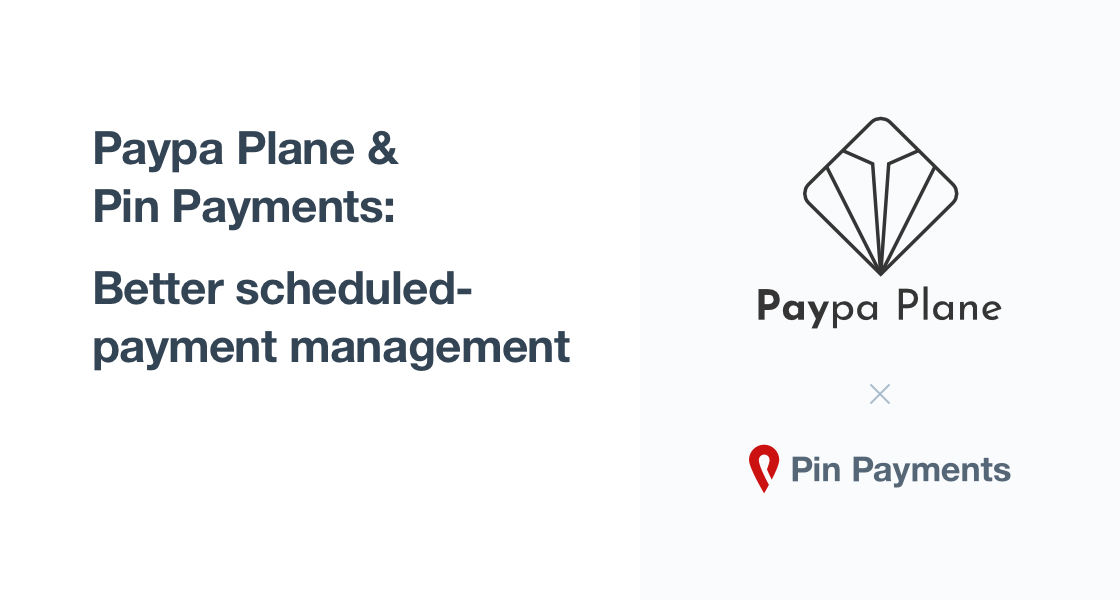 Paypa Plane & Pin Payments: better scheduled-payment management | Pin ...