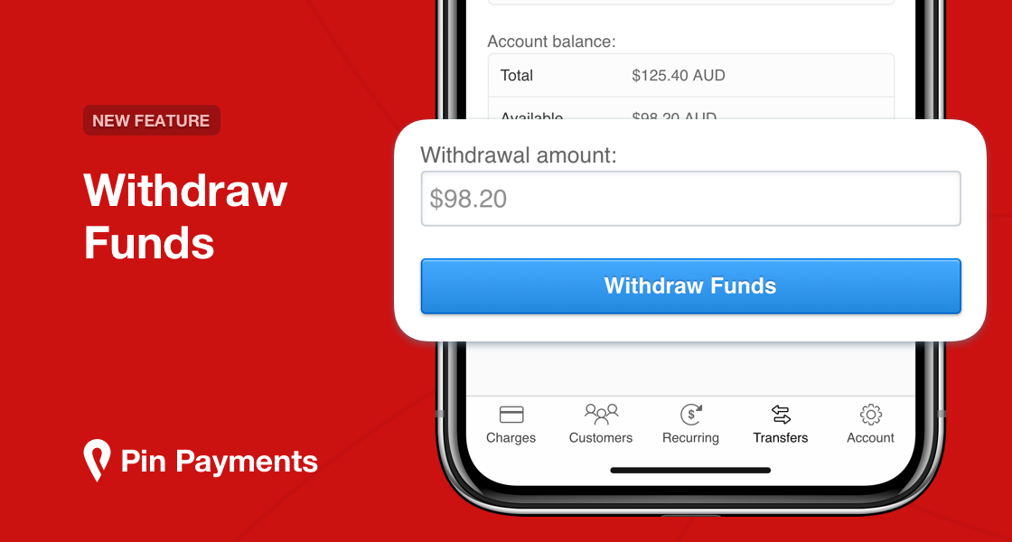 New feature: Withdraw Funds - Set your own transfer schedule | Pin Payments
