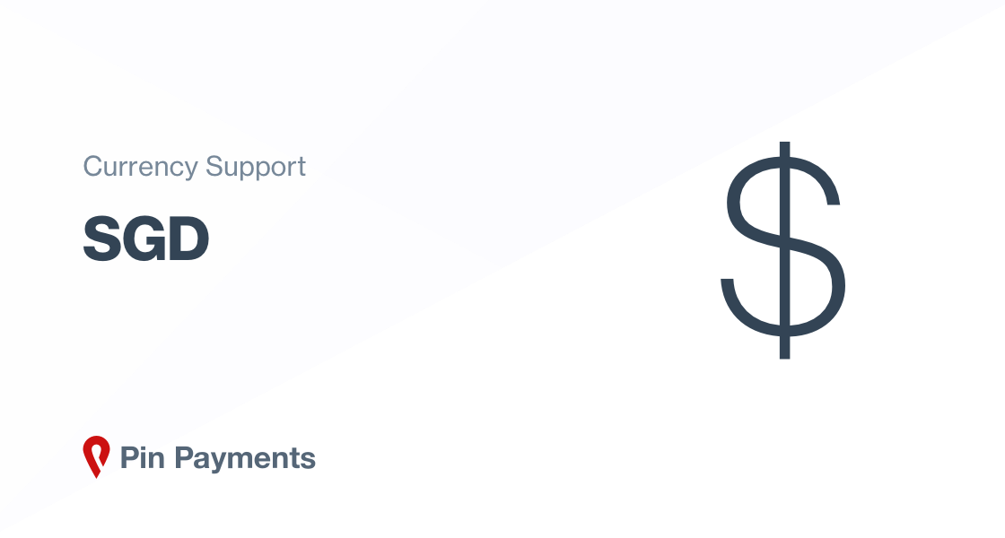 Accept payments in SGD | Online payments | Pin Payments